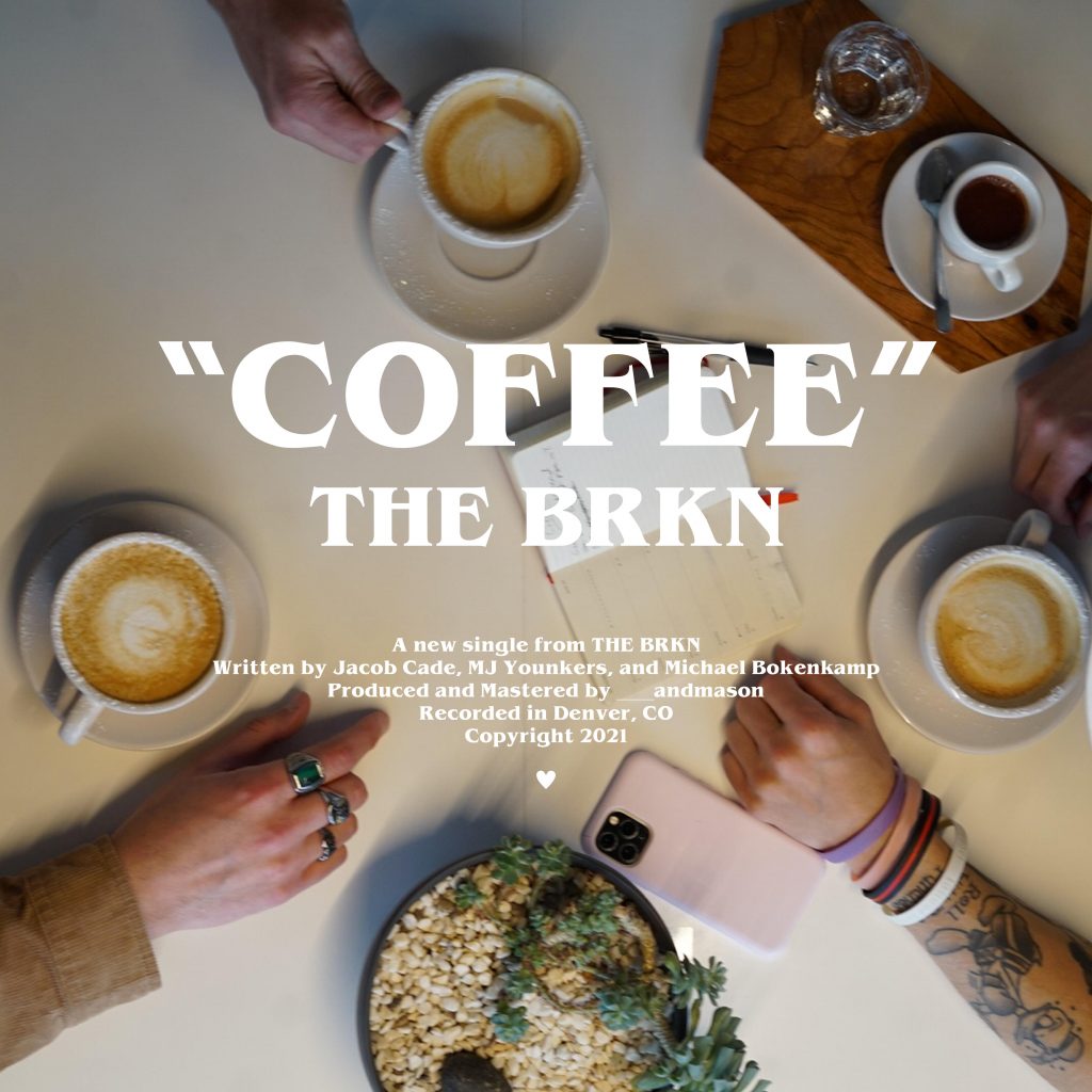 THE BRKN RELEASE A NEW SONG AND VIDEO FOR “COFFEE” OUT ON JANUARY 11 ...